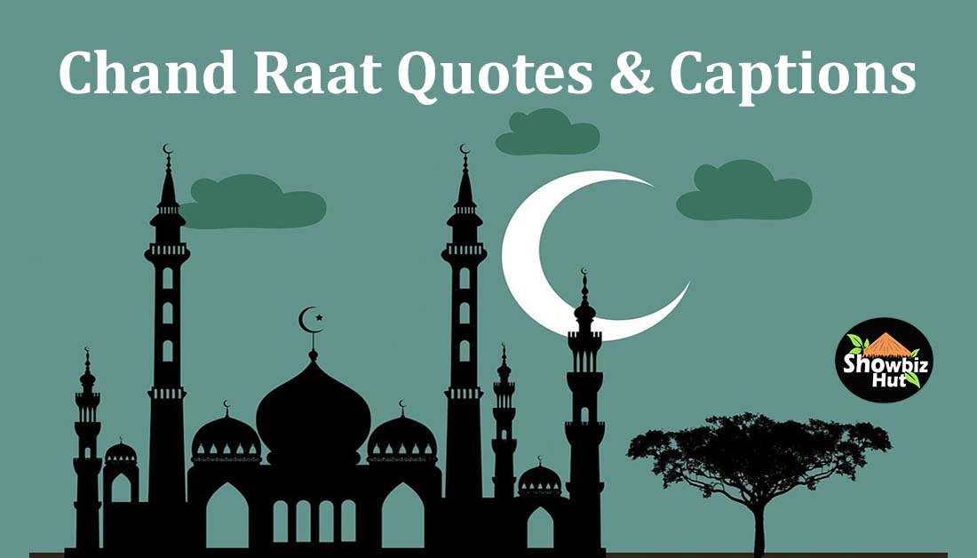 Chand Raat Mubarak Quotes in Urdu, Captions Eid Chand | Showbiz Hut